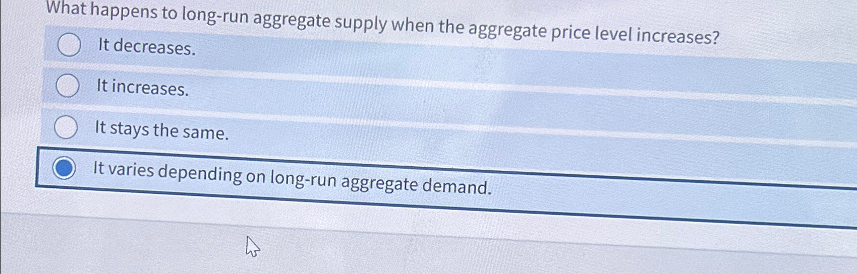 Solved What happens to long-run aggregate supply when the | Chegg.com