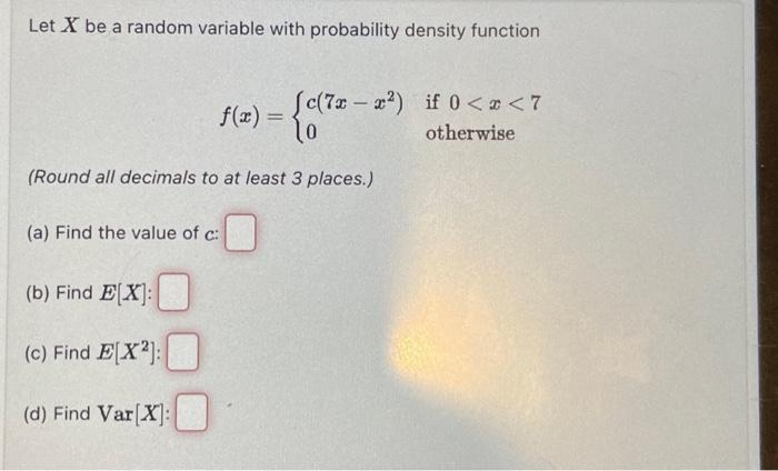 Solved Let X be a random variable with probability density | Chegg.com