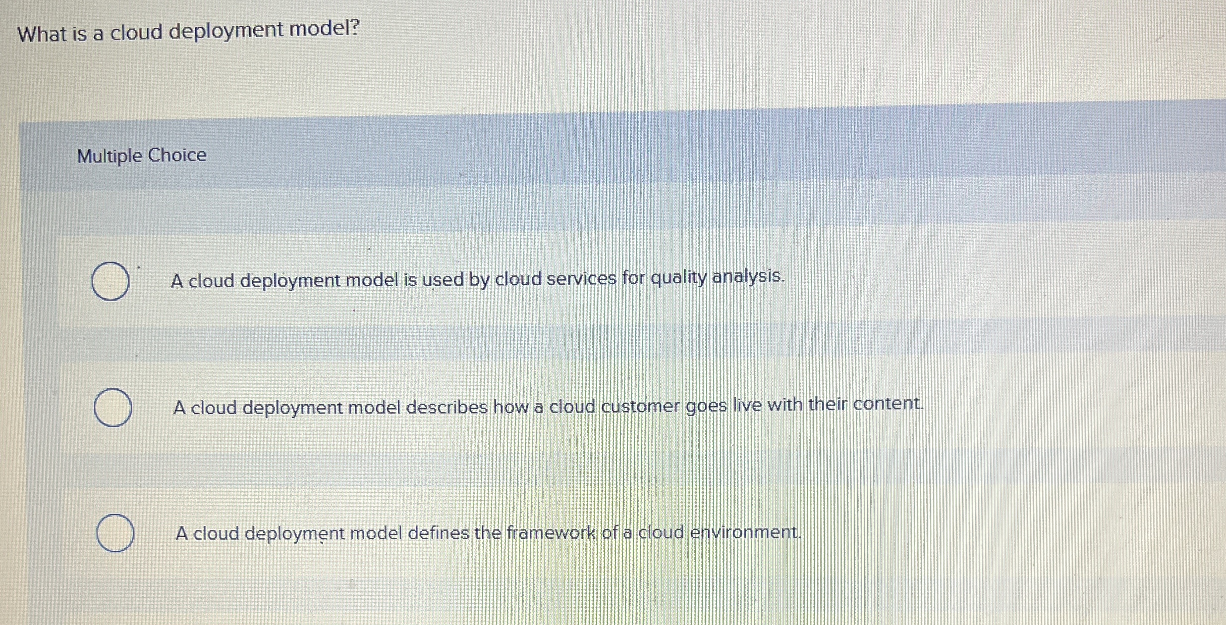 What is a cloud deployment model?Multiple ChoiceA | Chegg.com