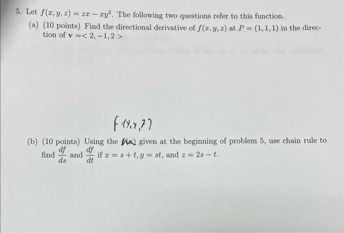 Solved 5. Let f(x,y,z)=zx−xy2. The following two questions | Chegg.com