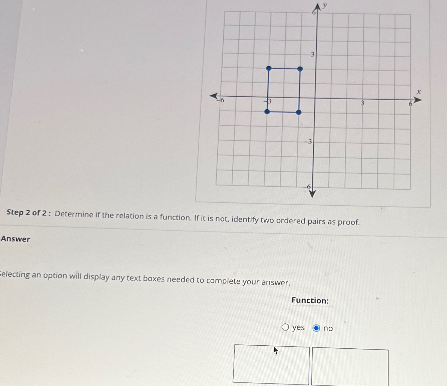 Solved Step 2 ﻿of 2: Determine if the relation is a | Chegg.com