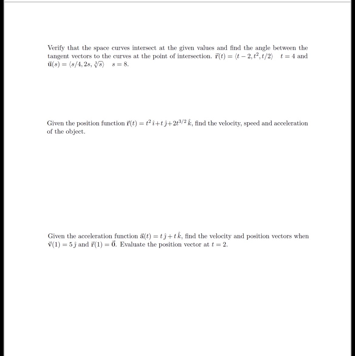 Solved Verify that the space curves intersect at the given | Chegg.com