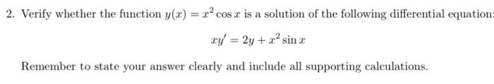 Solved Verify whether the function y(x)=x2cosx is a solution | Chegg.com