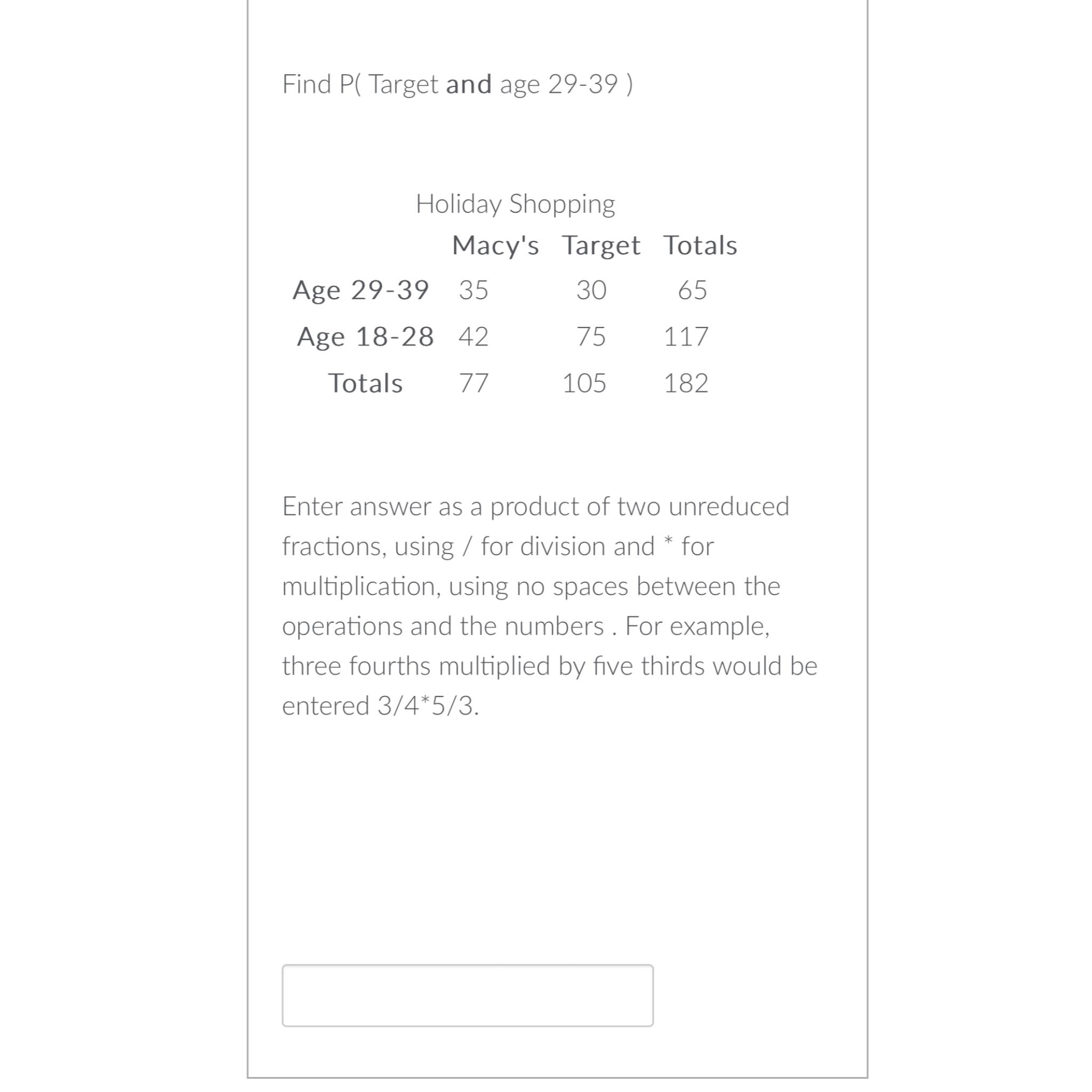 Solved Find P( ﻿Target and age 29-39 )\table[[Holiday | Chegg.com