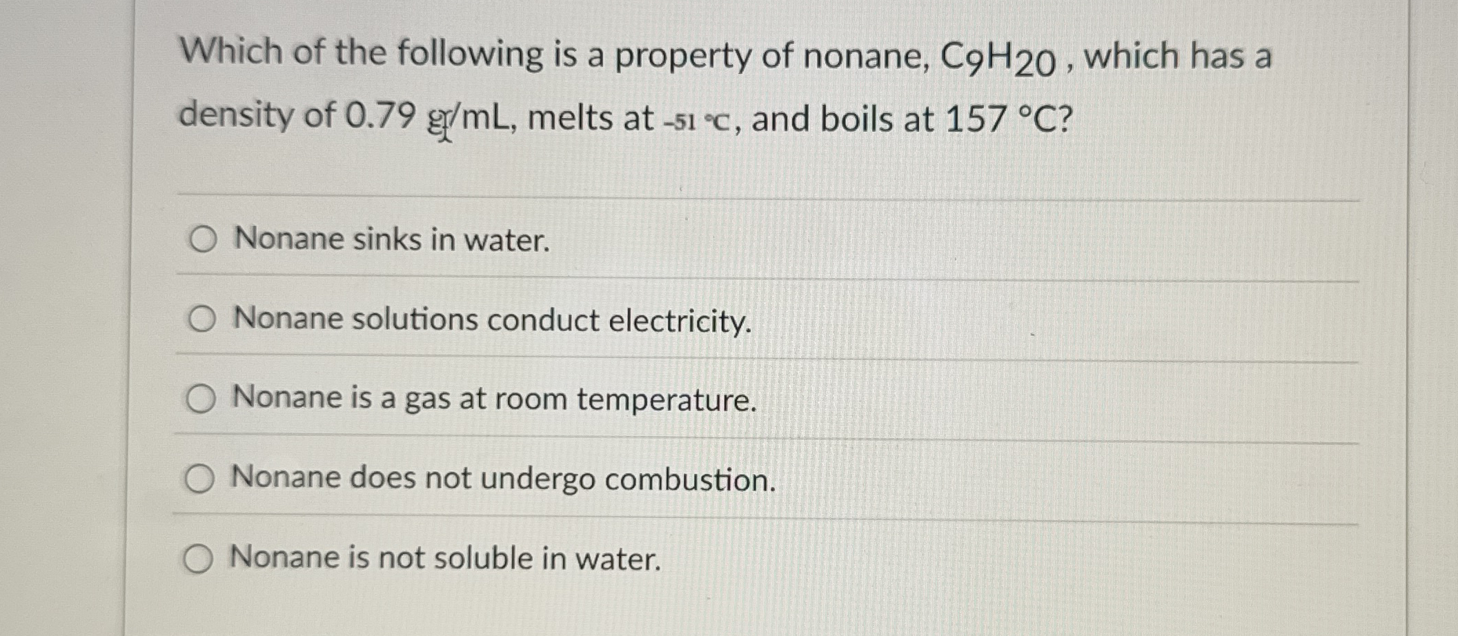 Solved Which of the following is a property of nonane, | Chegg.com