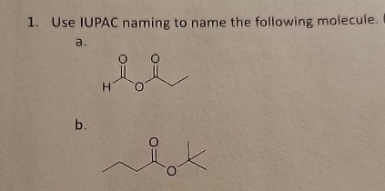 Solved Use IUPAC naming to name the following molecule. | Chegg.com
