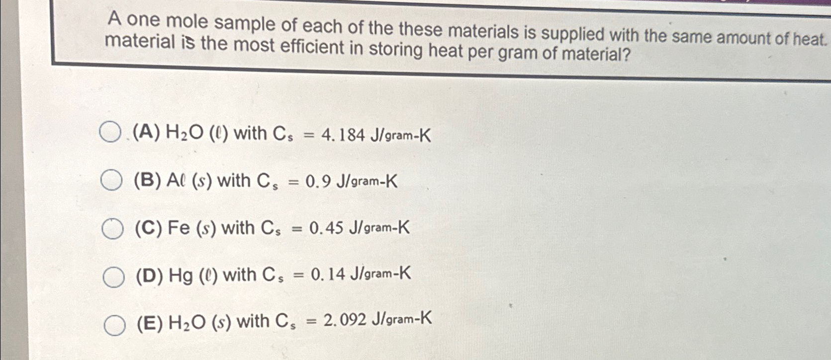 Solved A one mole sample of each of the these materials is | Chegg.com