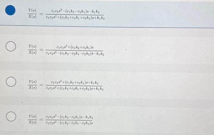 Solved Identify the transfer function Y(s)/X(s) for the | Chegg.com