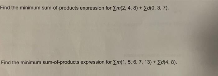 Solved Find the minimum sum-of-products expression for m(2, | Chegg.com