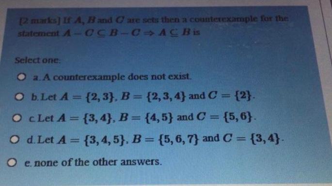 Solved [2 marks] I A, B and Care sets then a counterexample | Chegg.com