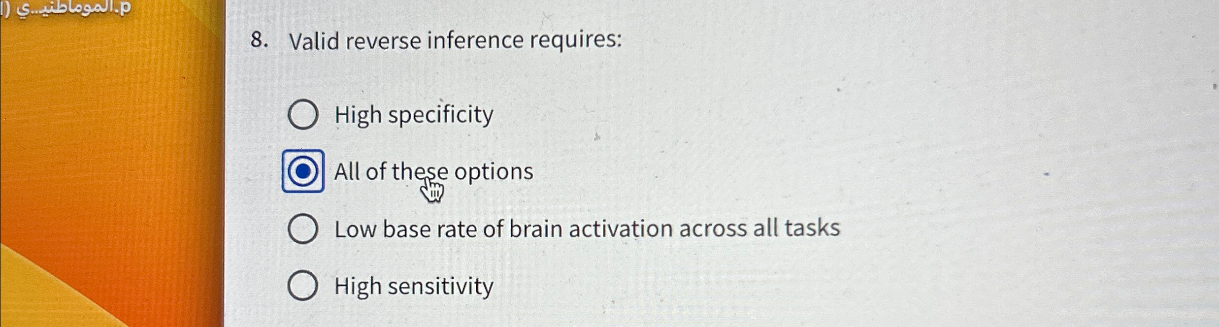 Solved Valid reverse inference requires:High specificityAll | Chegg.com