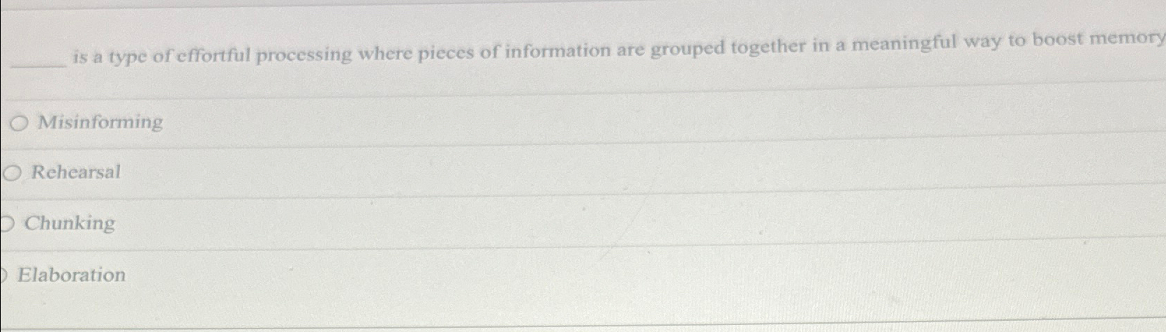 Solved is a type of effortful processing where pieces of | Chegg.com
