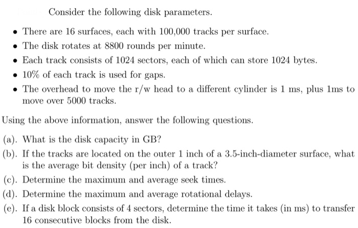 Solved Consider the following disk parameters. • There are | Chegg.com