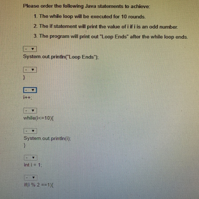 Solved Please order the following Java statements to | Chegg.com