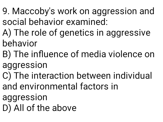 Solved Maccoby's work on aggression and social behavior | Chegg.com