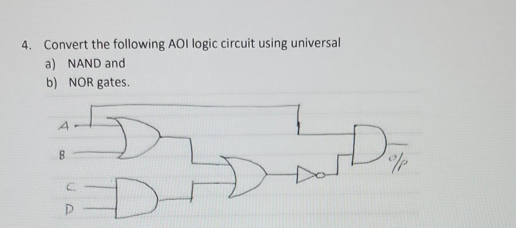 Solved 4. Convert the following AOI logic circuit using | Chegg.com