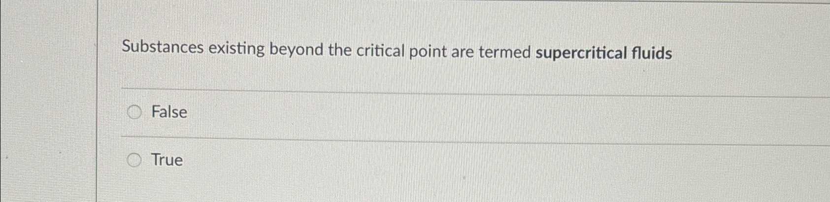 Solved Substances existing beyond the critical point are | Chegg.com