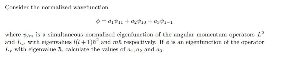 Solved Consider the normalized wavefunction | Chegg.com
