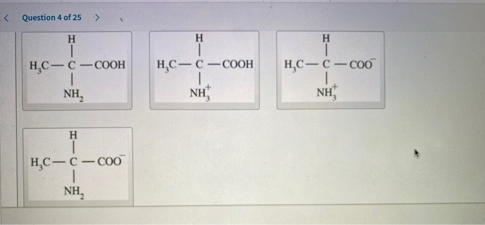 Solved Question 4 of 25 Place each charge form of alanine | Chegg.com