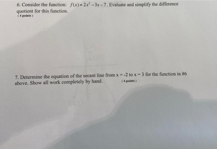 Solved 6. Consider the function: f(x) - 2x -3x - 7. Evaluate | Chegg.com