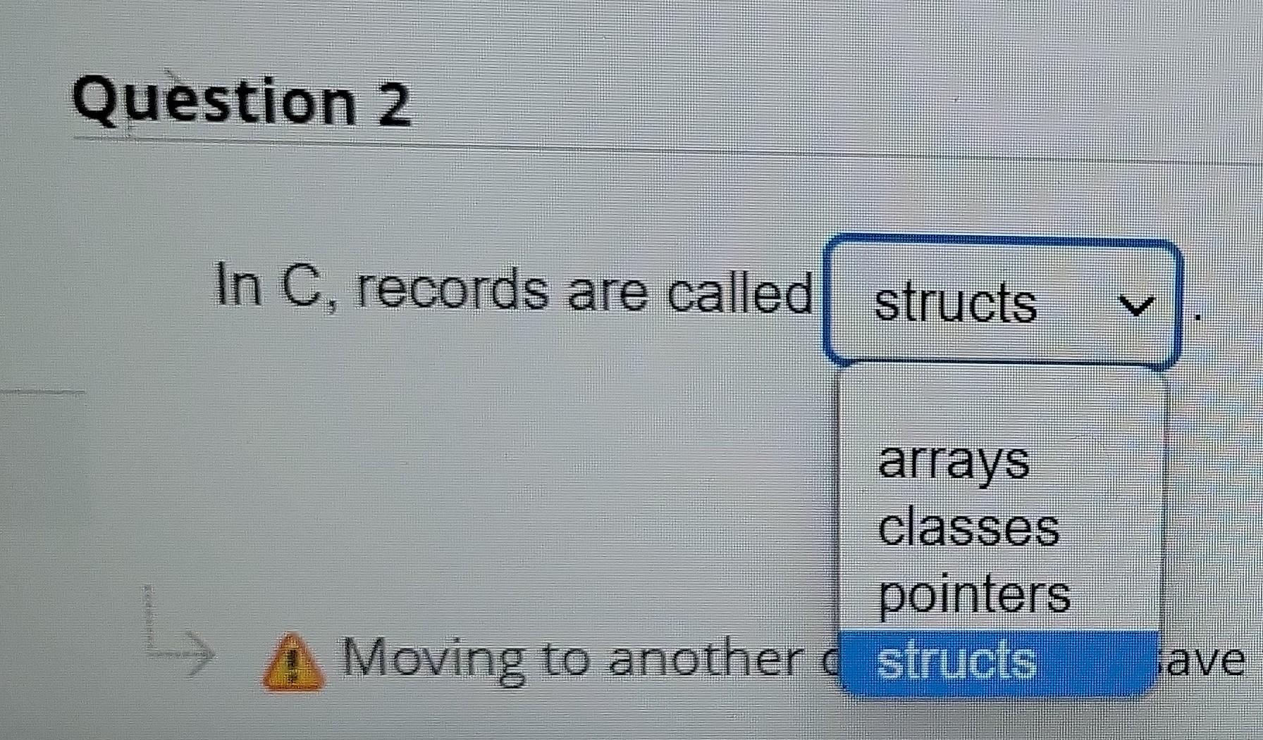 Solved In C, records are called A Moving to another | Chegg.com