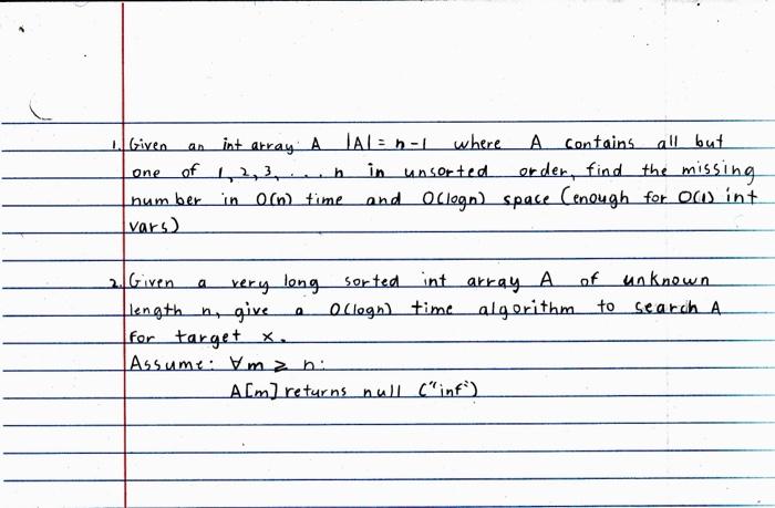 Solved 1. Given an int array A∣A∣=n−1 where A contains all | Chegg.com