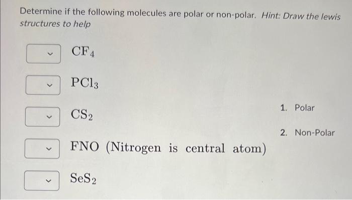 Solved Determine if the following molecules are polar or | Chegg.com