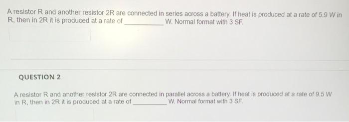Solved A resistor R and another resistor 2R are connected in | Chegg.com