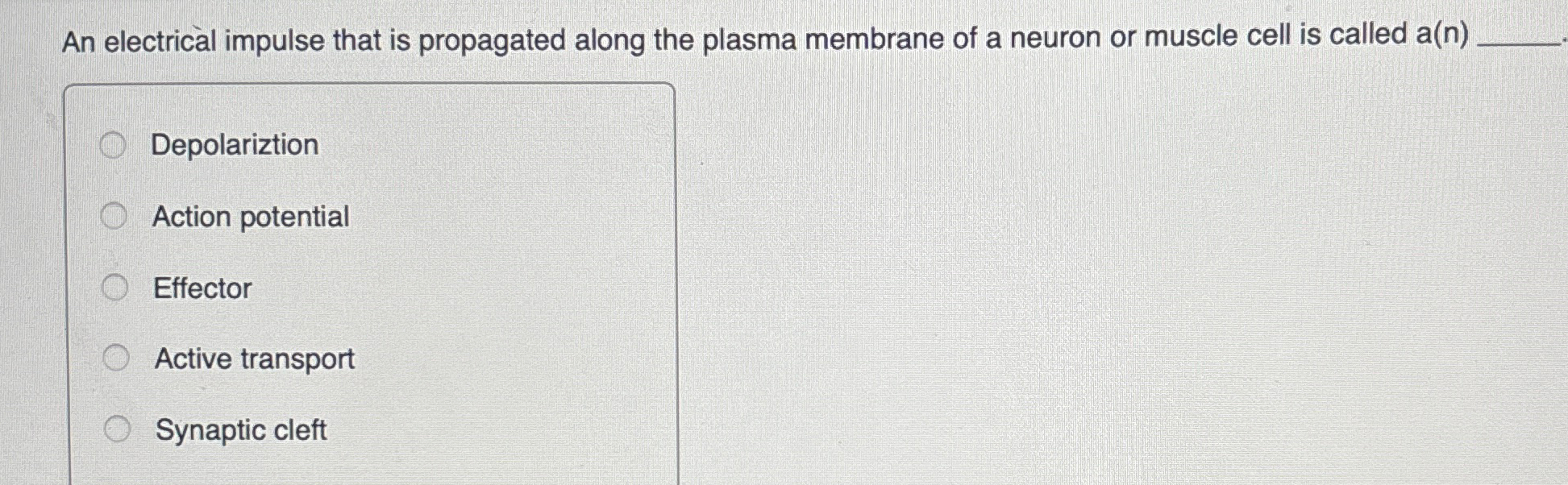Solved An electrical impulse that is propagated along the | Chegg.com