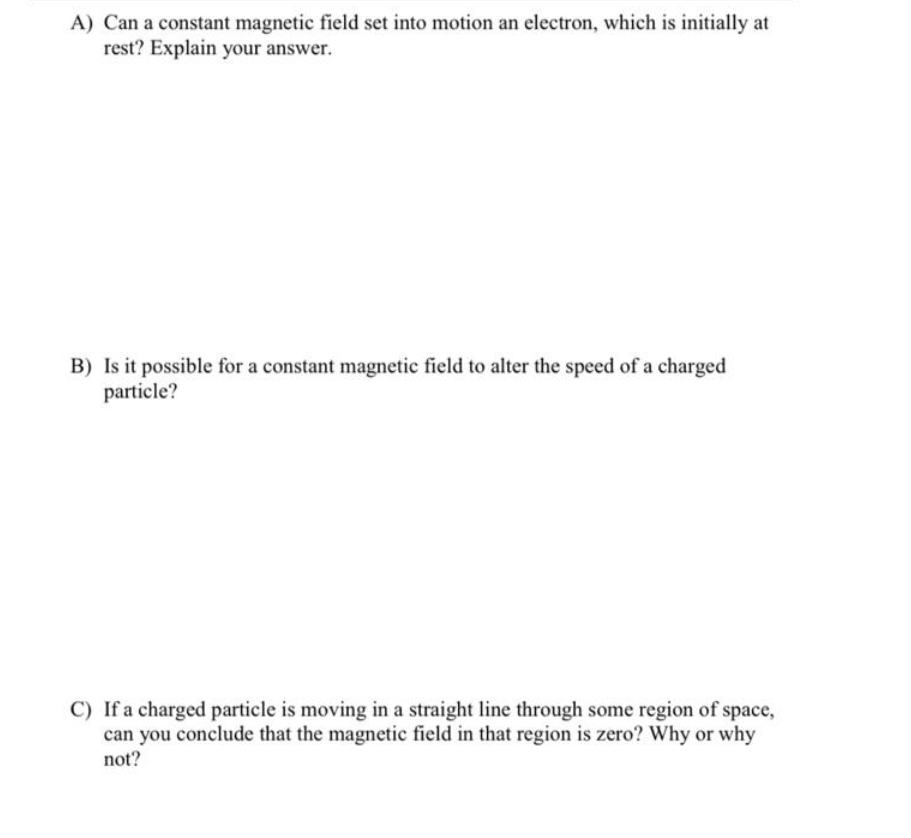 Solved A) Can a constant magnetic field set into motion an | Chegg.com