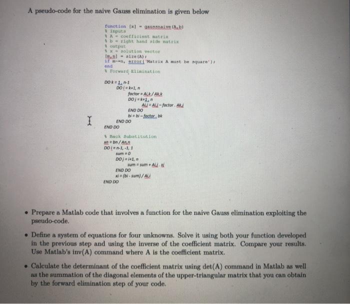 Solved A pseudo-code for the naive Gauss elimination is | Chegg.com