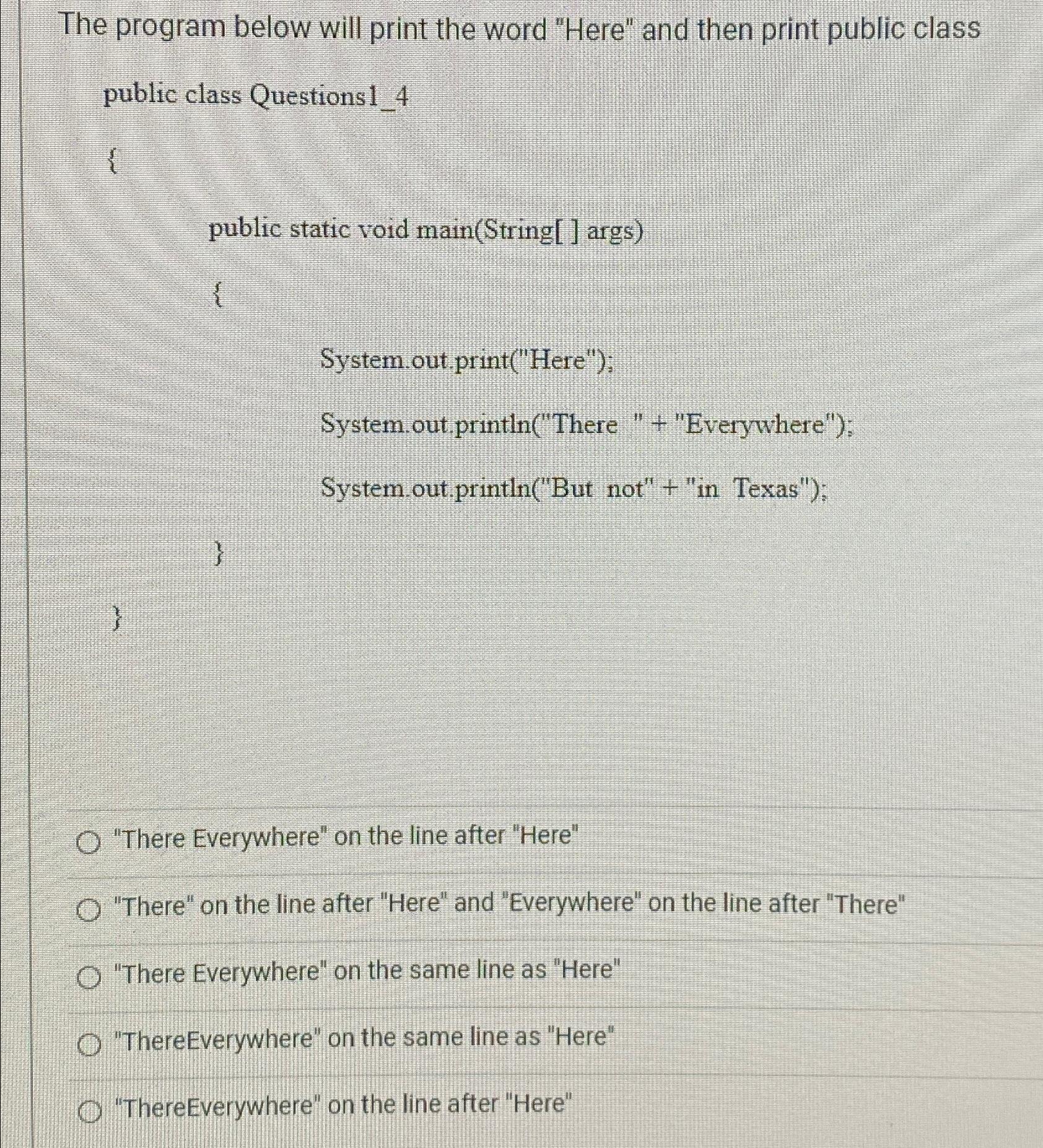 Solved The program below will print the word "Here" and then | Chegg.com