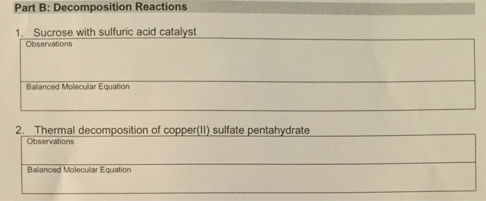 Solved Part B: Decomposition Reactions 1. Sucrose with | Chegg.com