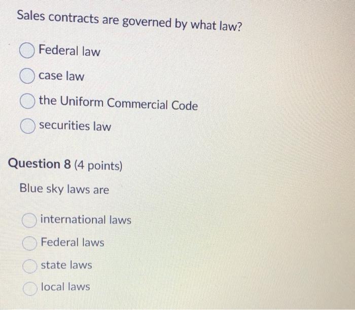 Solved Sales contracts are governed by what law? Federal law | Chegg.com