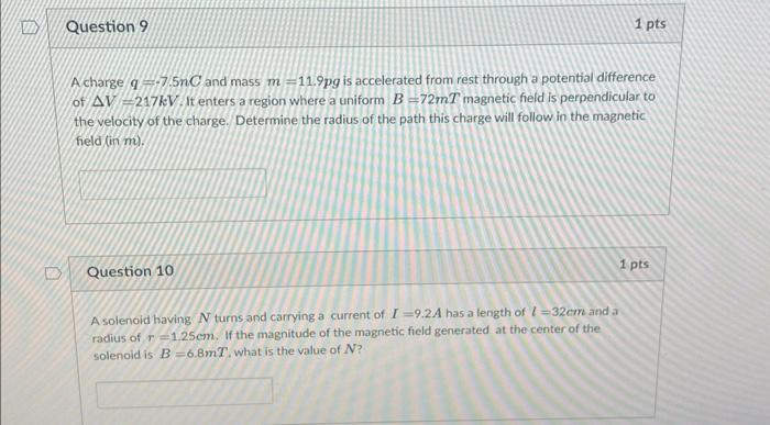 Solved A charge q=−7.5C and mass m=11.9pg is accelerated | Chegg.com