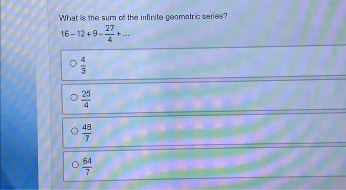 Solved What Is The Sum Of The Infinite Geometric Series 27