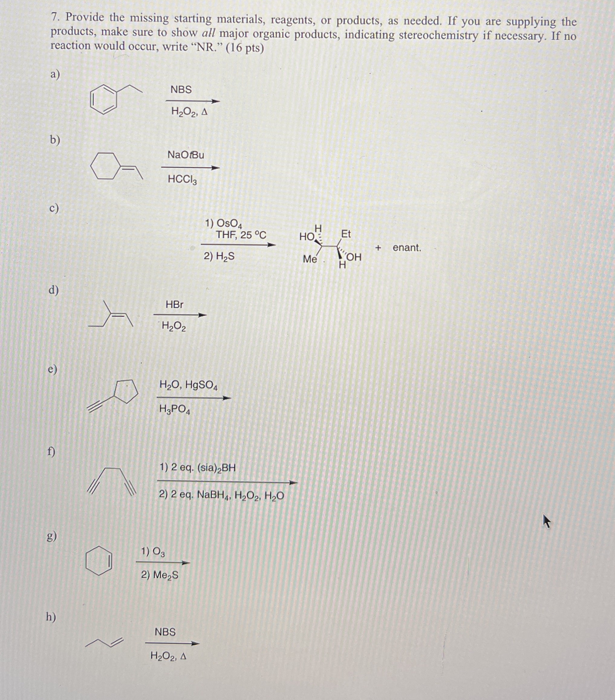 Solved Provide the missing starting materials, reagents, or | Chegg.com
