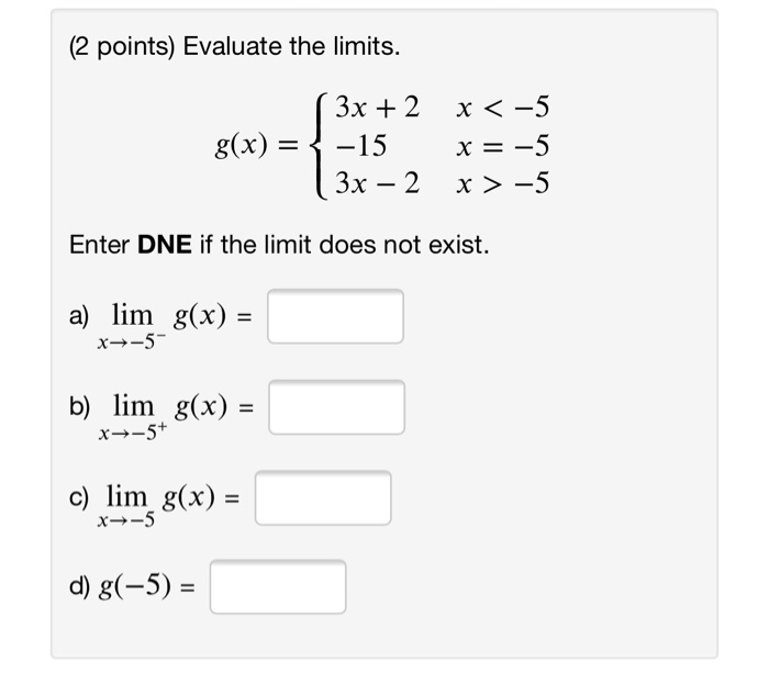 Solved 2 Points Evaluate The Limits G x 3x 2 15 3x Chegg