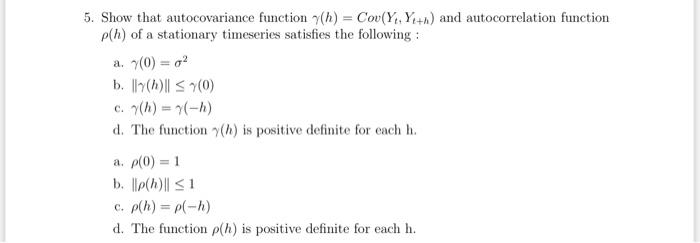Solved 5 Show That Autocovariance Function H Cov Y