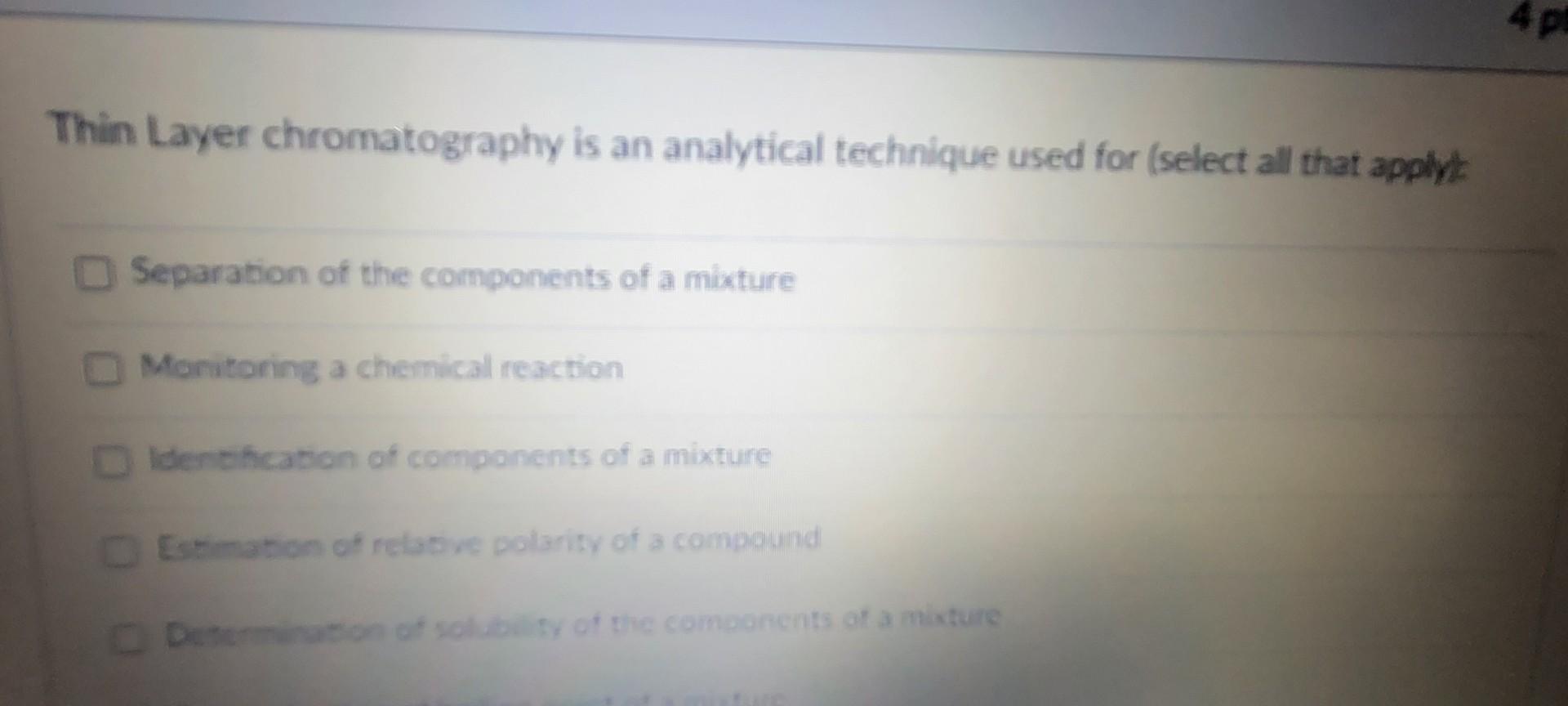 Solved Thin Layer chromatography is an analytical technique | Chegg.com