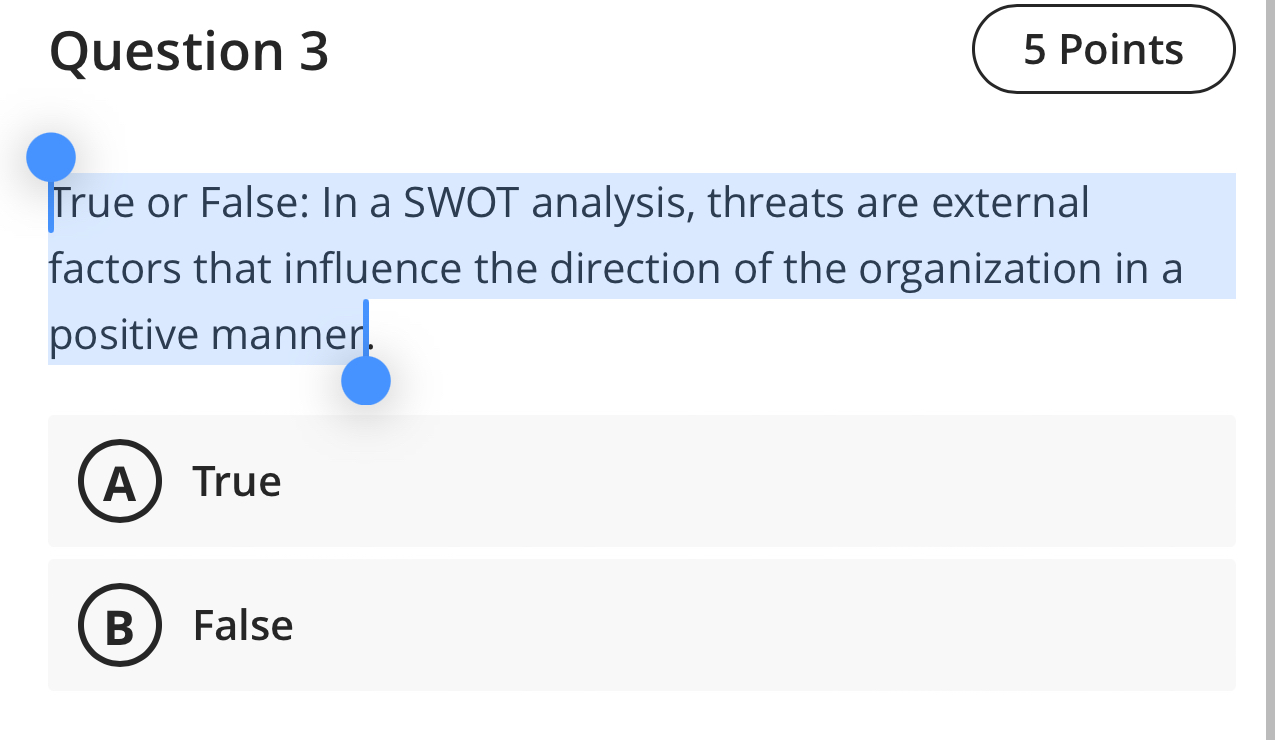 Solved Question 35 ﻿PointsTrue or False: In a SWOT analysis, | Chegg.com