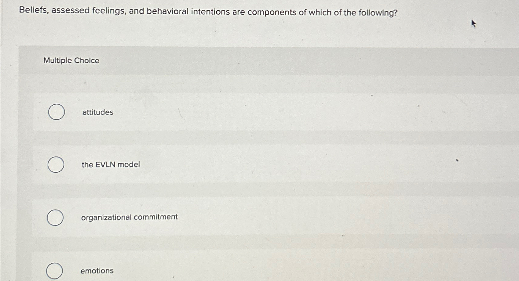 Solved Beliefs, assessed feelings, and behavioral intentions | Chegg.com