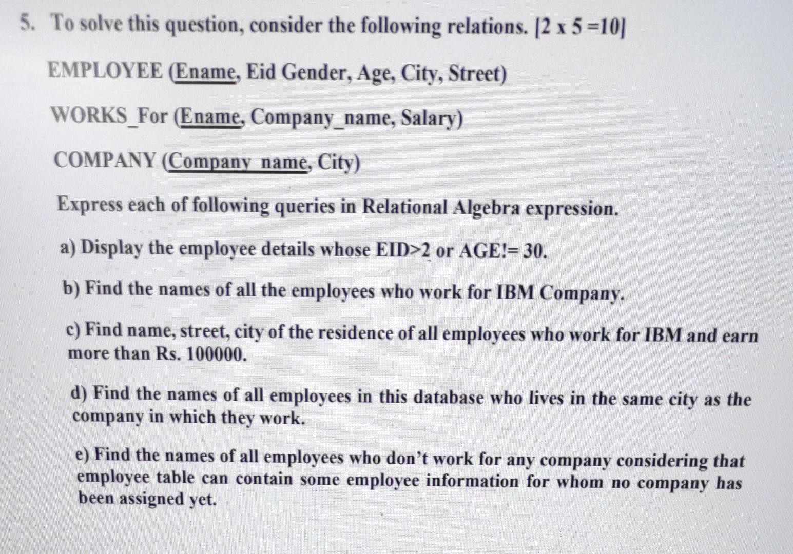 Solved 5. To solve this question, consider the following | Chegg.com