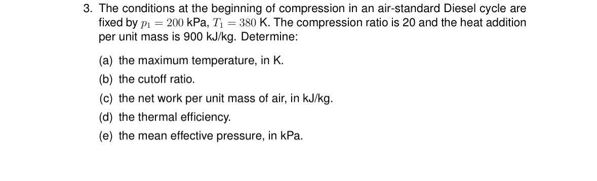 Solved The conditions at the beginning of compression in an | Chegg.com