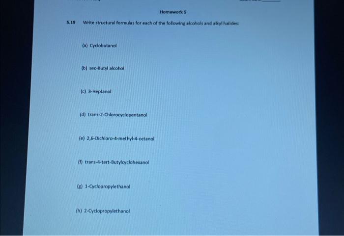 Solved 5.19 Write structural formulas for each of the | Chegg.com