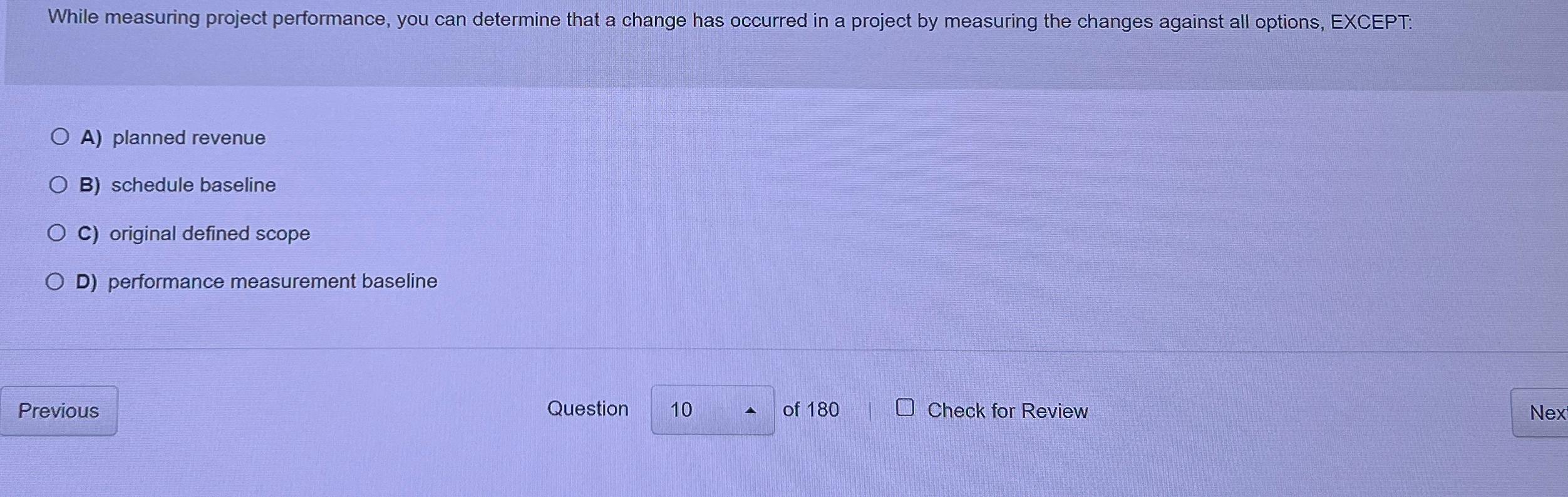 Solved While measuring project performance, you can | Chegg.com