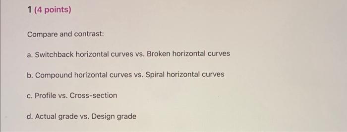 Solved Compare and contrast: a. Switchback horizontal curves | Chegg.com