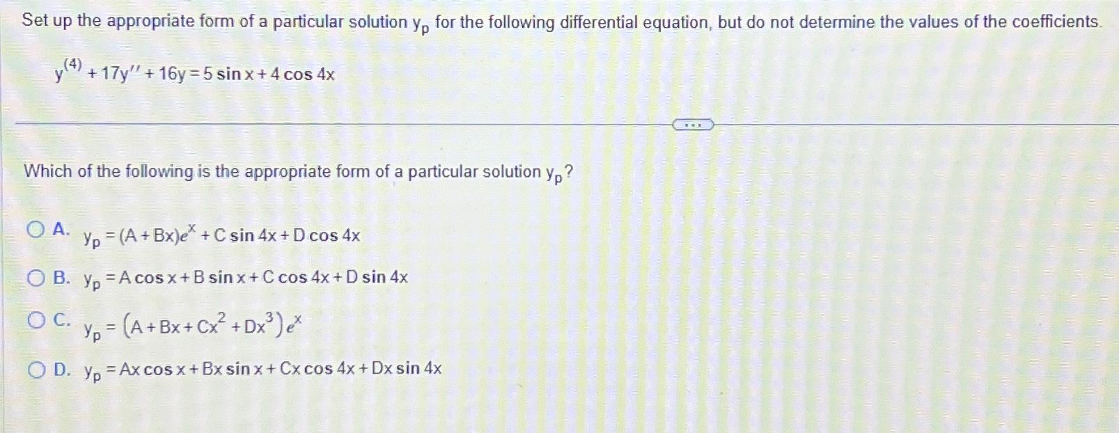 Solved Set up the appropriate form of a particular solution | Chegg.com