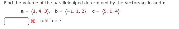 Solved Find the volume of the parallelepiped determined by | Chegg.com
