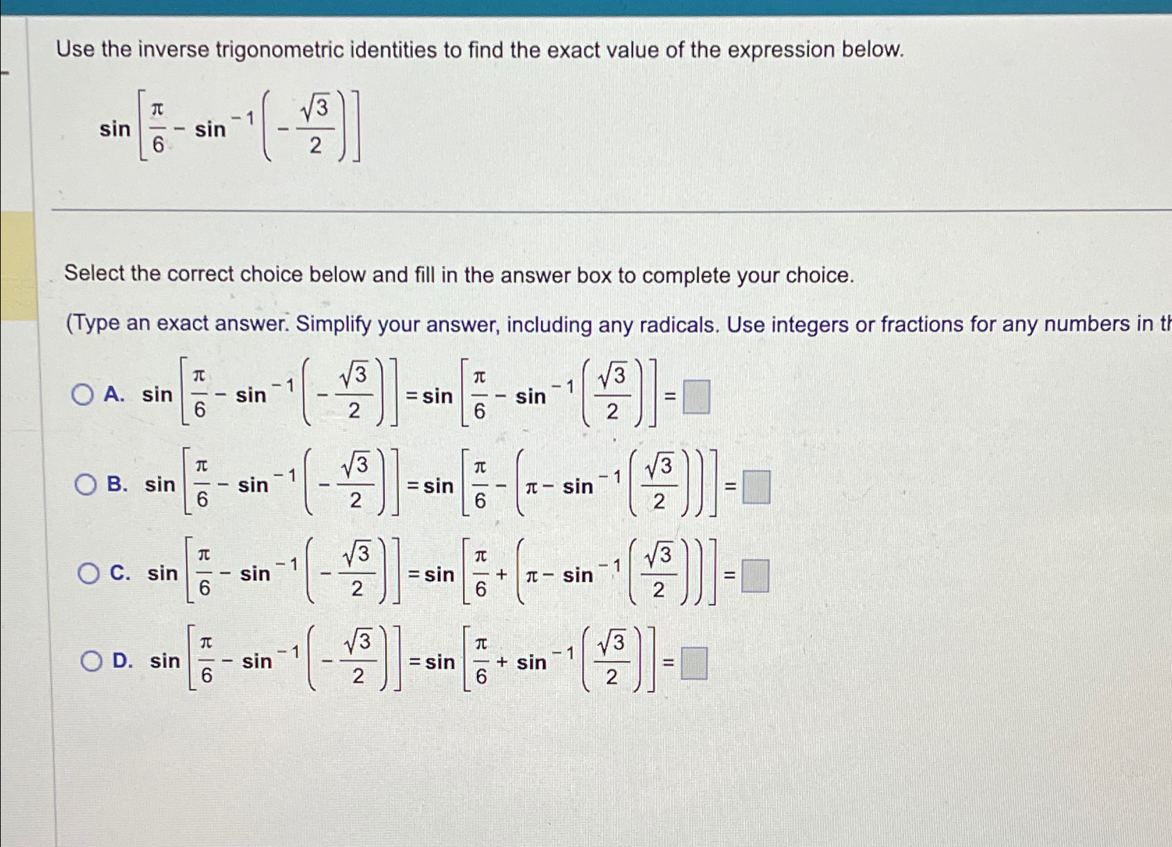 Solved Use the inverse trigonometric identities to find the | Chegg.com